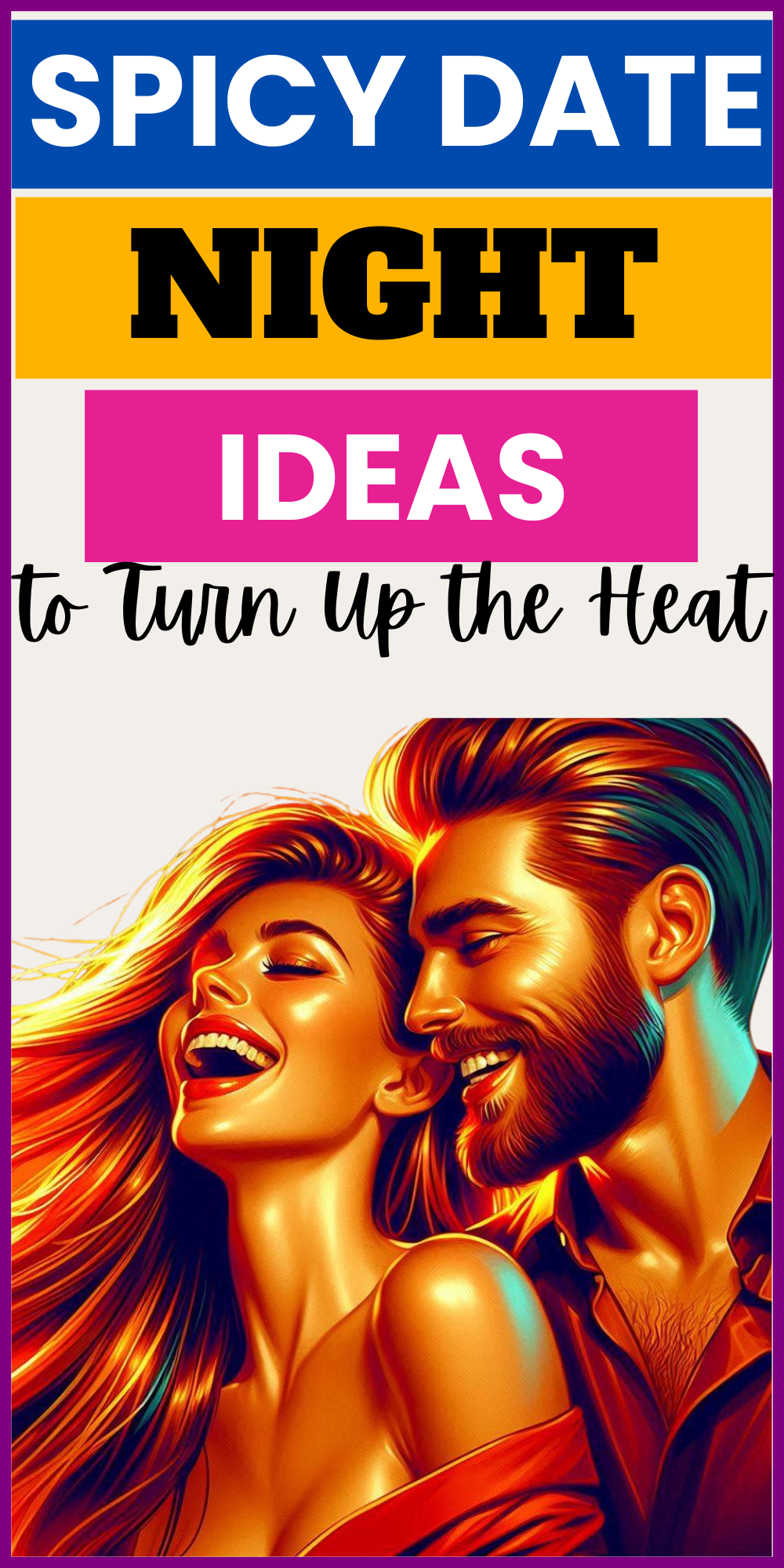 21 Spicy Date Night Ideas to Turn Up the Heat in Your Relationship ...